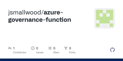 Github Jsmallwoodazure Governance Function