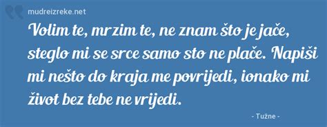 Tužne Sms Poruke Volim Te Mrzim Te Ne Mudre Izreke Citati I Sms