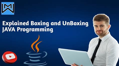 explained boxing and unboxing java programming marathi