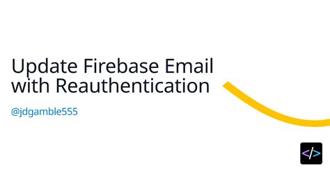 Update Firebase Email With Reauthentication Code Build 💻