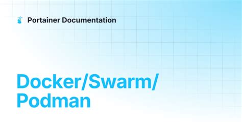 Docker Swarm Podman Portainer Documentation