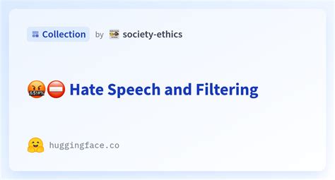 🤬⛔ Hate Speech And Filtering A Society Ethics Collection