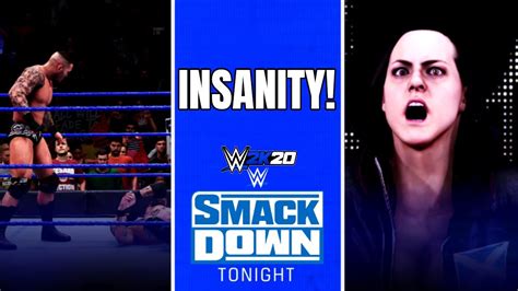 WWE 2K20 Universe Mode SmackDown INSANITY YouTube