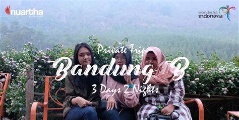 Paket Wisata Bandung Hari Malam Nuartha Tours