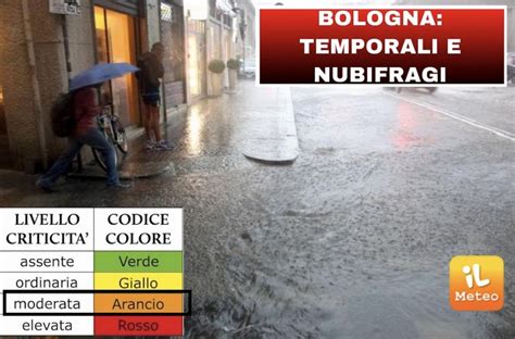 Meteo BOLOGNA In Arrivo Temporali Attesi NUBIFRAGI Su Tutta L Emilia