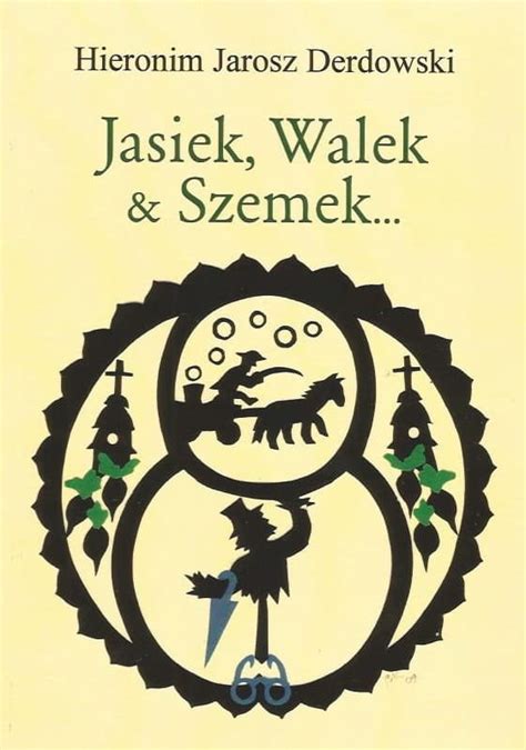 Jasiek Walek And Szemek Opracowanie Zbiorowe Książka W Empik