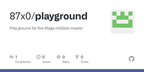 GitHub X Playground Play Ground For The Mega N O Ob Master
