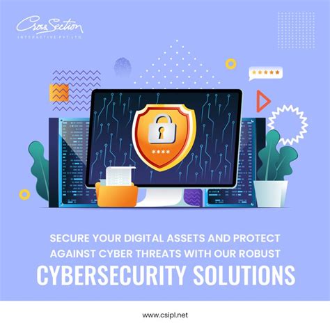 How To Protect Your Digital Assets From Cyber Threats Cross Section Interactive Pvt Ltd