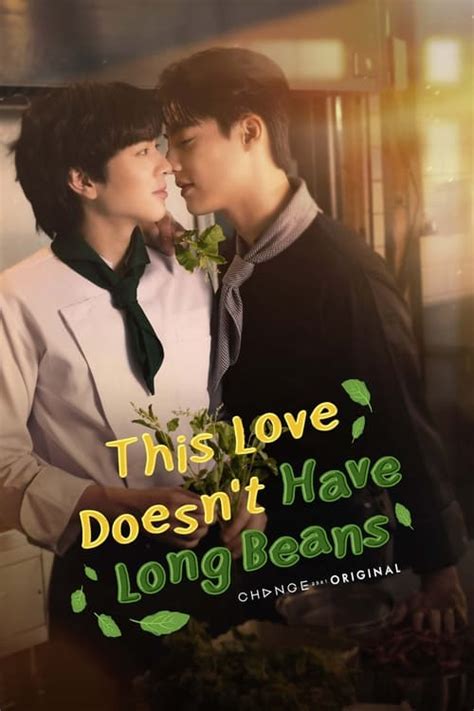 This Love Doesnt Have Long Beans Tv Series 2024 2024 — The Movie