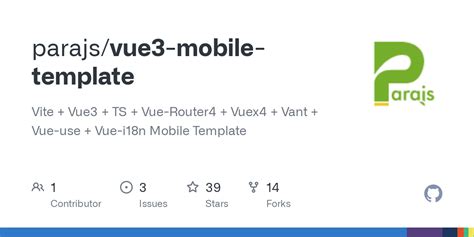 GitHub Parajs Vue Mobile Template Vite Vue TS Vue Router Vuex Vant Vue Use