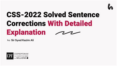 Css 2022 Solved Sentence Correction By Sir Syed Kazim Ali