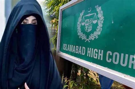 Bushra Bibis Bail Plea Ihc Notices Fia In Toshakhana Ii Case Asfe