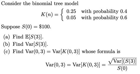 Solved Consider The Binomial Tree Model K N With Chegg