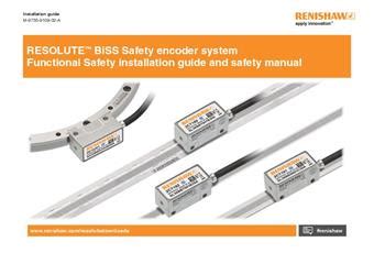 Installation Guide RESOLUTE FS Functional Safety With BiSS Safety Encoder System