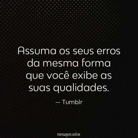 Erros Assuma Os Seus Erros Da Mesma Forma Que