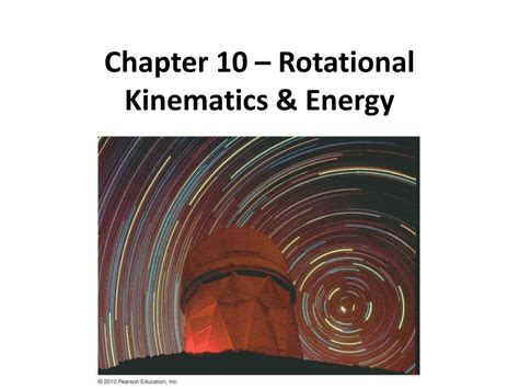Ppt Chapter 10 Rotational Kinematics And Energy Powerpoint