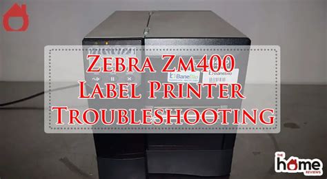 Zebra Zm400 Label Printer Troubleshooting Quick Fixes And Tips