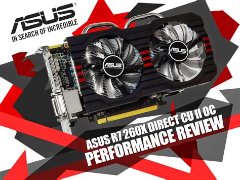 Asus R7 260x Directcu Ii Performance Review