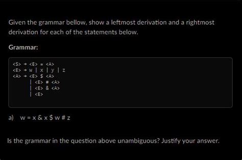 Solved Given The Grammar Bellow Show A Leftmost Solutioninn
