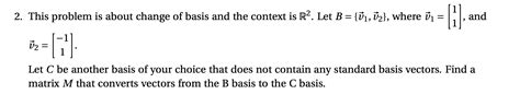 Solved This Problem Is About Change Of Basis And The Context Chegg Com