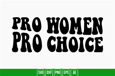 Pro Women Pro Choice Graphic By Creativemim2001 · Creative Fabrica