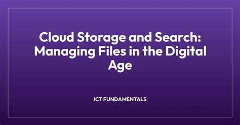 Cloud Storage And Search Managing Files In The Digital Age Lis