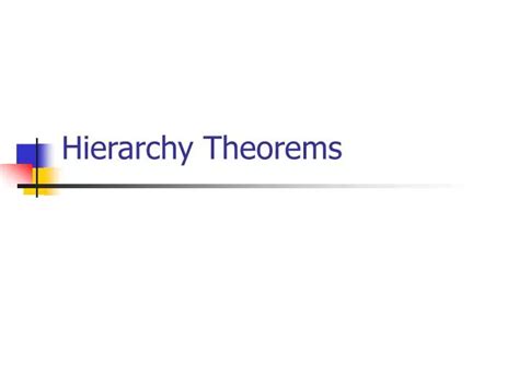 Ppt Hierarchy Theorems Powerpoint Presentation Free Download Id