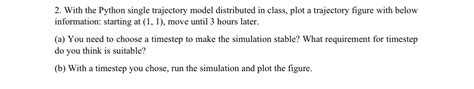 Solved With The Python Single Trajectory Model Distributed