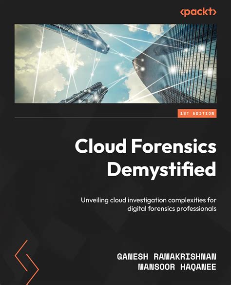 Cloud Forensics Demystified Unveiling Cloud Investigation Complexities For Digital Forensics