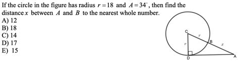 If The Circle In The Figure Has Radius R 18 And A34 Then Find The