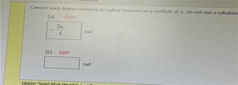 Solved Convert Each Degree Measure To Radian Measure As A Chegg