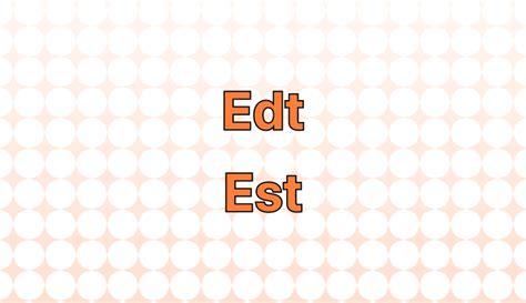 EST Vs EDT