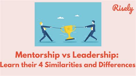 Mentorship Vs Leadership Learn Their 4 Similarities And Differences