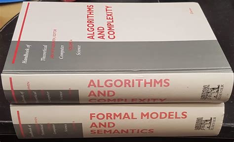 Handbook Of Theoretical Computer Science Volume A Algorithms And Complexity Volume B Formal