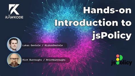 Hands On Introduction To Jspolicy With Rawkode Kubernetes