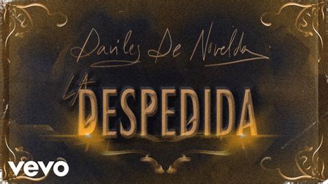 Daviles De Novelda La Despedida YouTube Music
