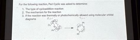 Solved For The Following Reaction Peri Cyclic Was Asked To Determine