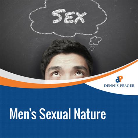 Mens Sexual Nature Dennis Prager Store