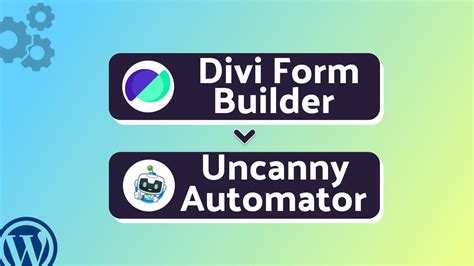Integrating Divi Form Builder With Uncanny Automator Step By Step