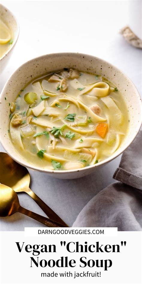 Vegan Chicken Noodle Soup3 Darn Good Veggies