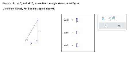 Solved Find cscθ cotθ and sinθ where θ is the angle shown Chegg com