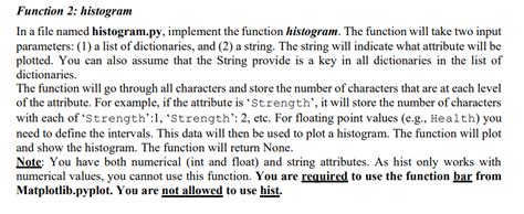 Solved Function 2 Histogram In A File Named Histogrampy