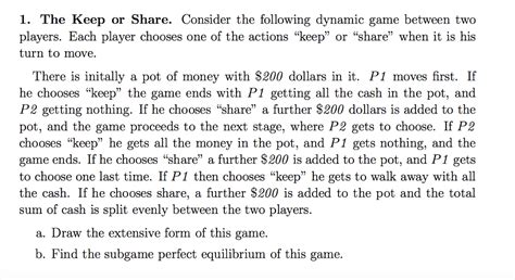 Solved Consider The Following Dynamic Game Between Two