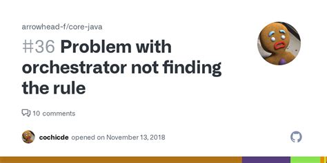 Problem With Orchestrator Not Finding The Rule · Issue 36 · Arrowhead Fcore Java · Github