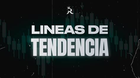 10 Cómo Utilizar Las Líneas De Tendencia Y Los Canales Youtube