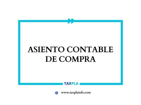 Asiento Contable De Compra