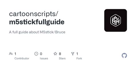 Github Cartoonscriptsm5stickfullguide A Full Guide About M5stickbruce