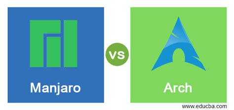 Manjaro Vs Arch Top Differences Of Manjaro Vs Arch