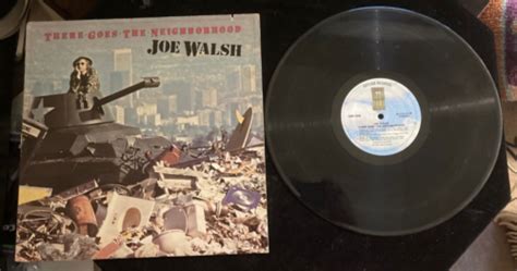 Joe Walsh There Goes The Neighborhood 1981 Lp Exvg Ebay