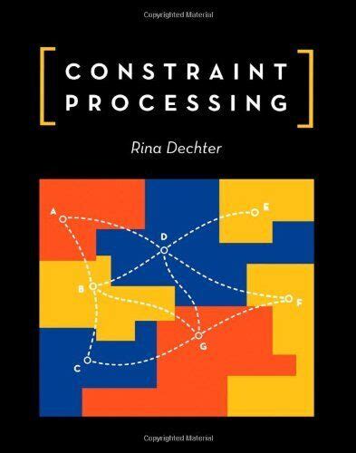 Constraint Processing The Morgan Kaufmann Series In Artificial Intelligence 9781558608900 Ebay